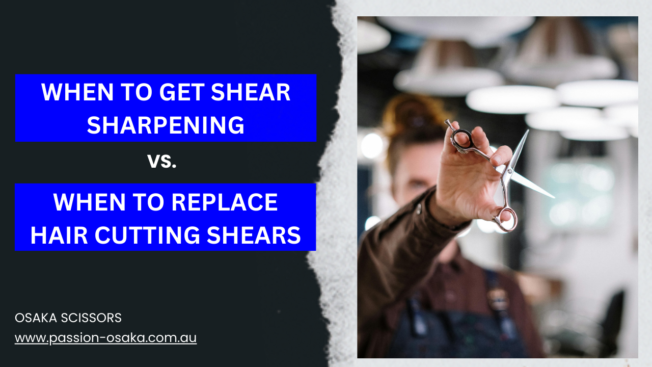 Salon Shear Sharpening or Replacement? How to Decide – Osaka Scissors